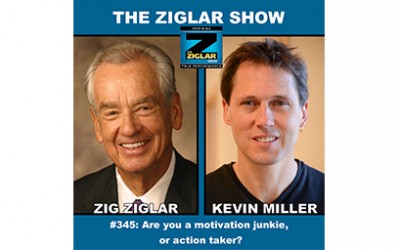 Ziglar Inc - Show #345: Are you a motivation junkie, or action taker?